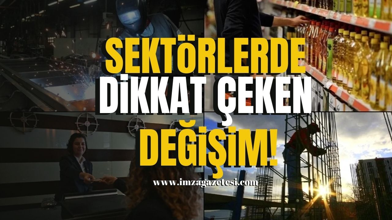 Sanayi, ticaret, inşaat, hizmet sektörlerinde dikkat çeken değişimler ... Sanayi, ticaret, inşaat, hizmet sektörlerinde dikkat çeken değişimler ...